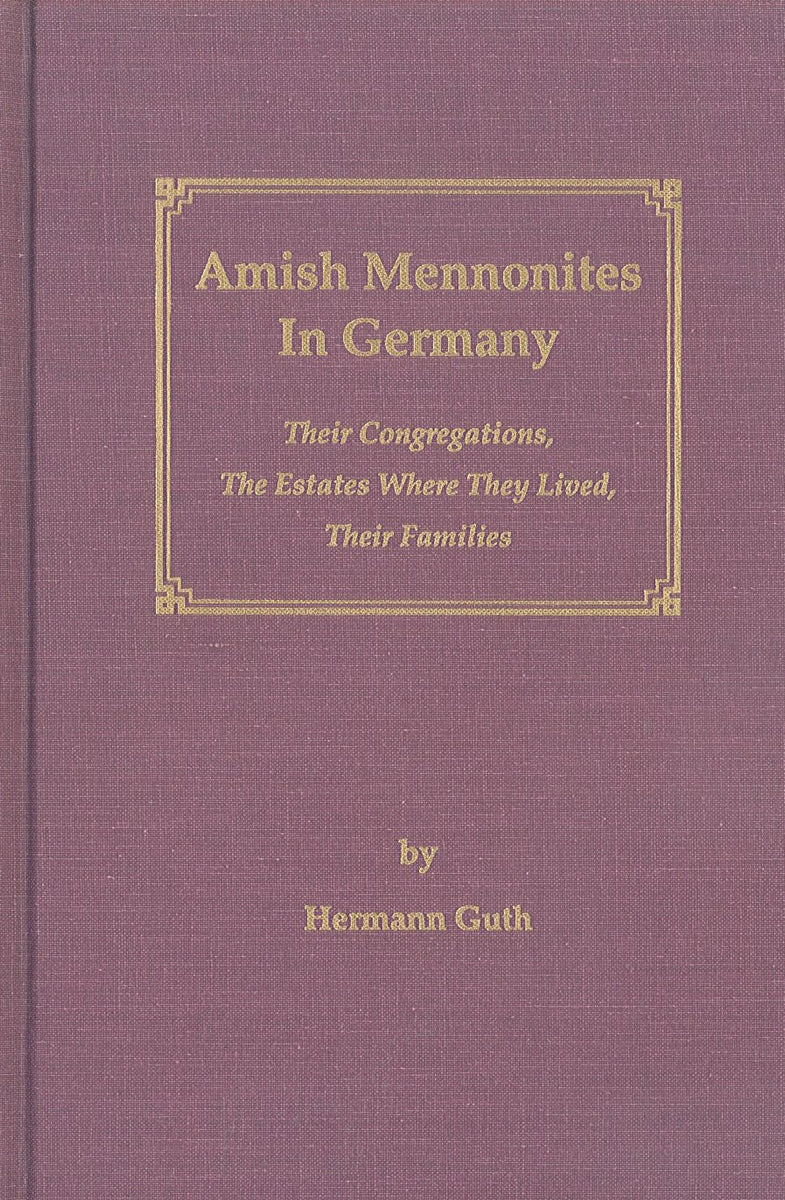 Amish Mennonites in Germany: Their Congregations – Mennonite Life ...