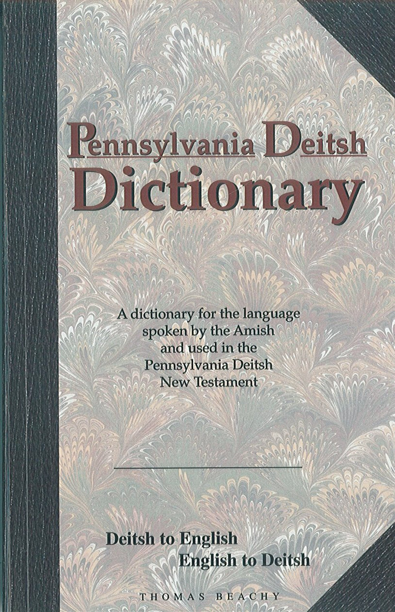 Pennsylvania Deitsh Dictionary – Mennonite Life Museum Store